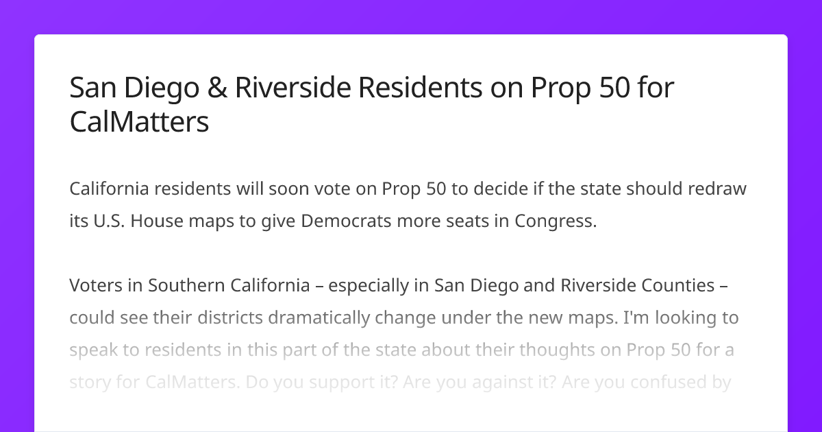 San Diego & Riverside Residents on Prop 50 for CalMatters | Sourcee
