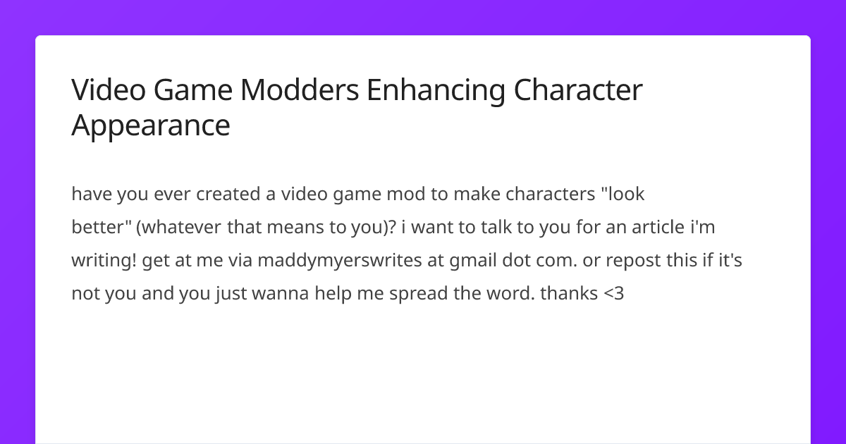 Video Game Modders Enhancing Character Appearance | Journo Request